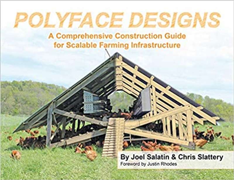 Polyface Designs: A Comprehensive Construction Guide for Scalable Farming Infrastructure ...